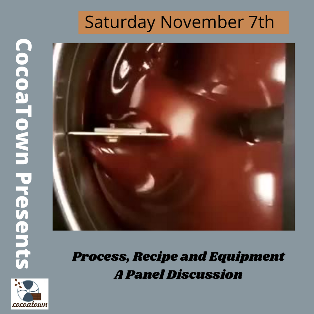 Process, Recipe and Equipment, A Panel Discussion – CocoaTown